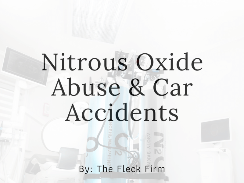 The Problem With Nitrous Oxide Abuse & Car Accidents - The Fleck Firm ...